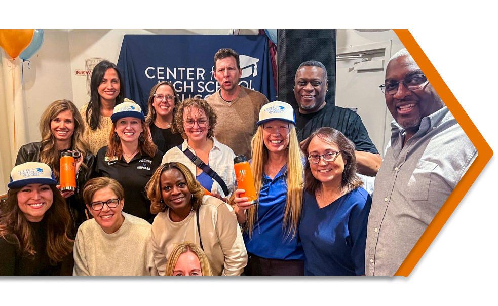 - Center for High School Success